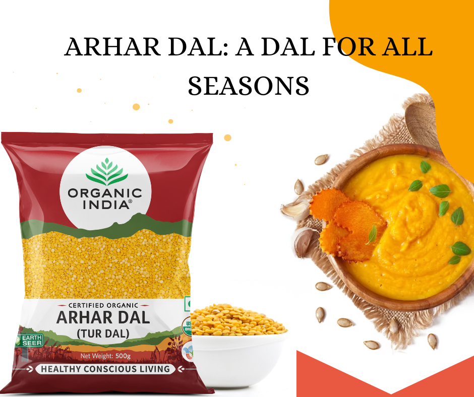 ARHAR DAL: A DAL FOR ALL SEASONS – Organic India